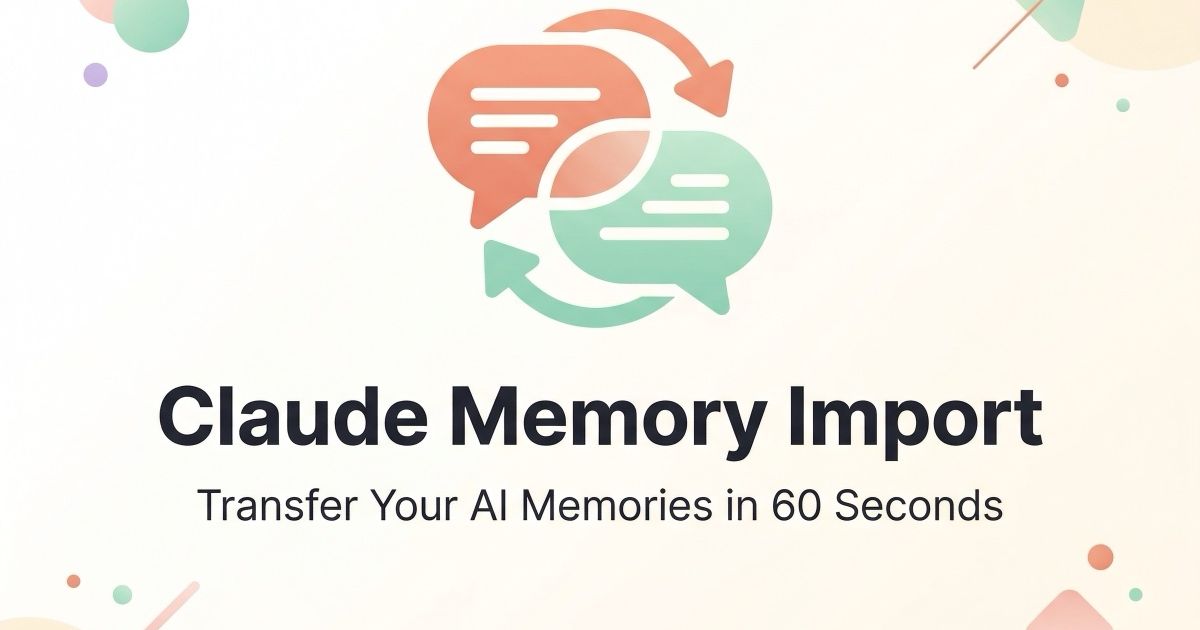 Importación de Claude Memory: Transfiere tus ChatGPT Memories en 60 ...